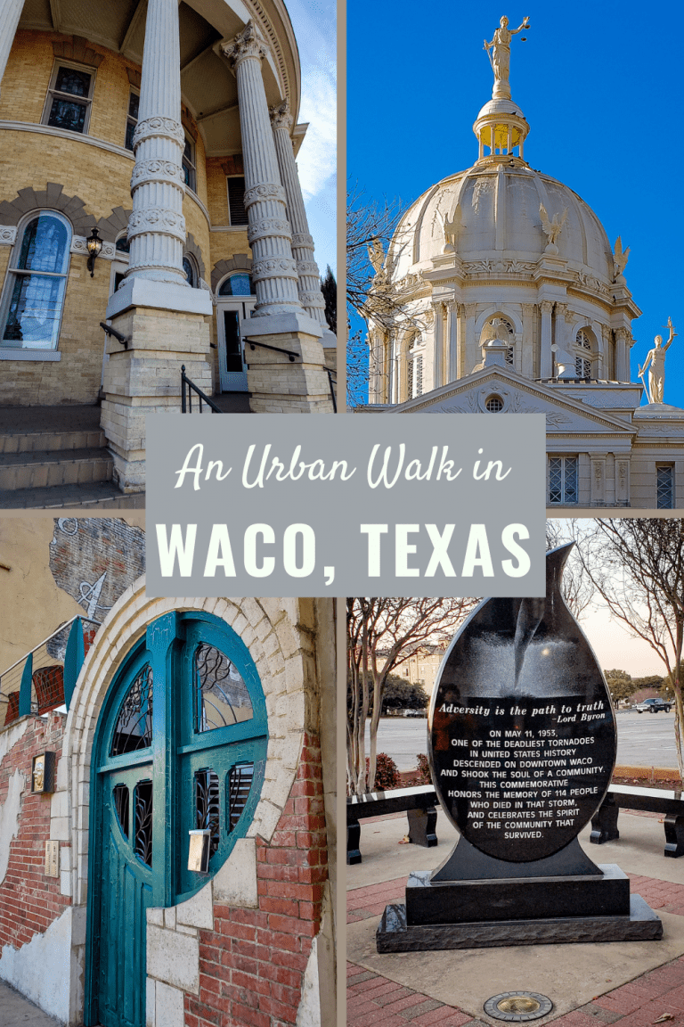 An Urban Walk in Downtown Waco, Texas - Darla Travels